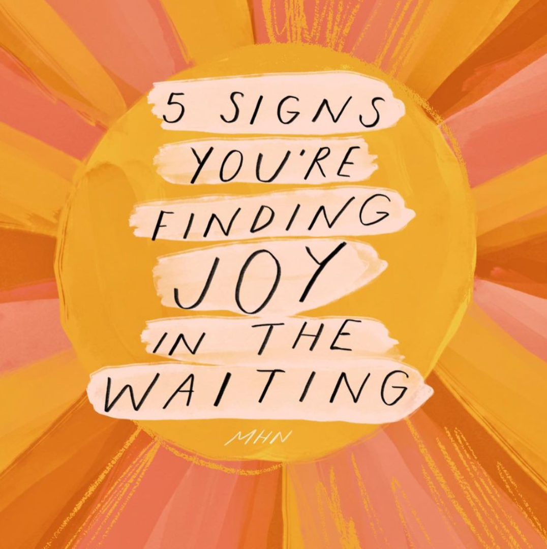 5 Signs You're Finding Joy in the Waiting – Garden24